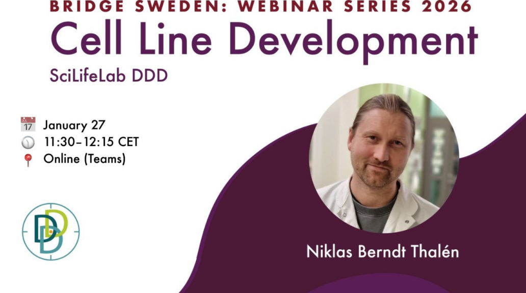 BRIDGE Sweden Webinar: Cell Line Development - UBI